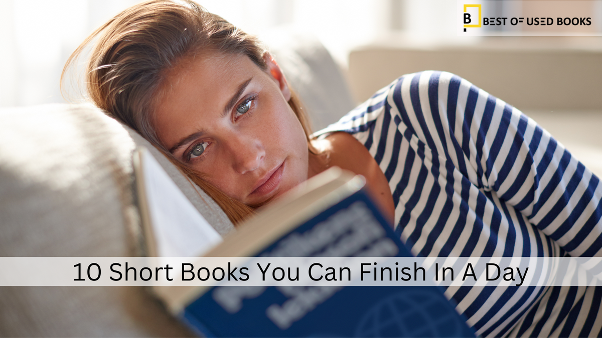 10 Best Short Books You Can Finish In A Day – Best Of Used Books