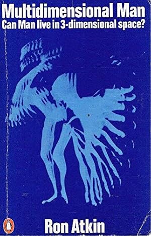 Multidimensional Man: Can Man Live in 3-dimensional Space? [rare books – Best Of Used Books