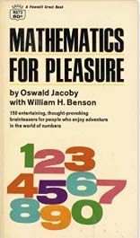 Mathematics For Pleasure by Oswald Jacoby| William H. Benson [rare boo ...