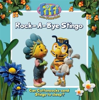 Fifi and the Flowertots – Rock-a-bye Stingo – Best Of Used Books