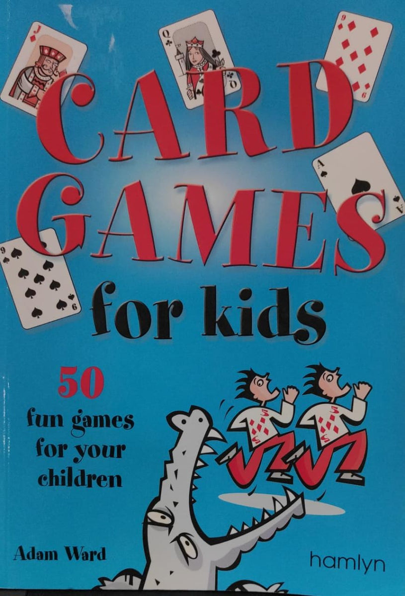 Card Games For Kids (50 FUN GAMES FOR YOUR CHILDREN) – Best Of Used Books