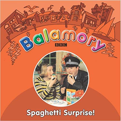 Balamory: Spaghetti Surprise - Storybook – Best Of Used Books