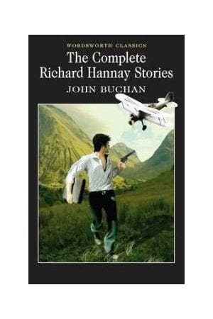 The Complete Richard Hannay Stories (Wordsworth Classics) – Best Of ...