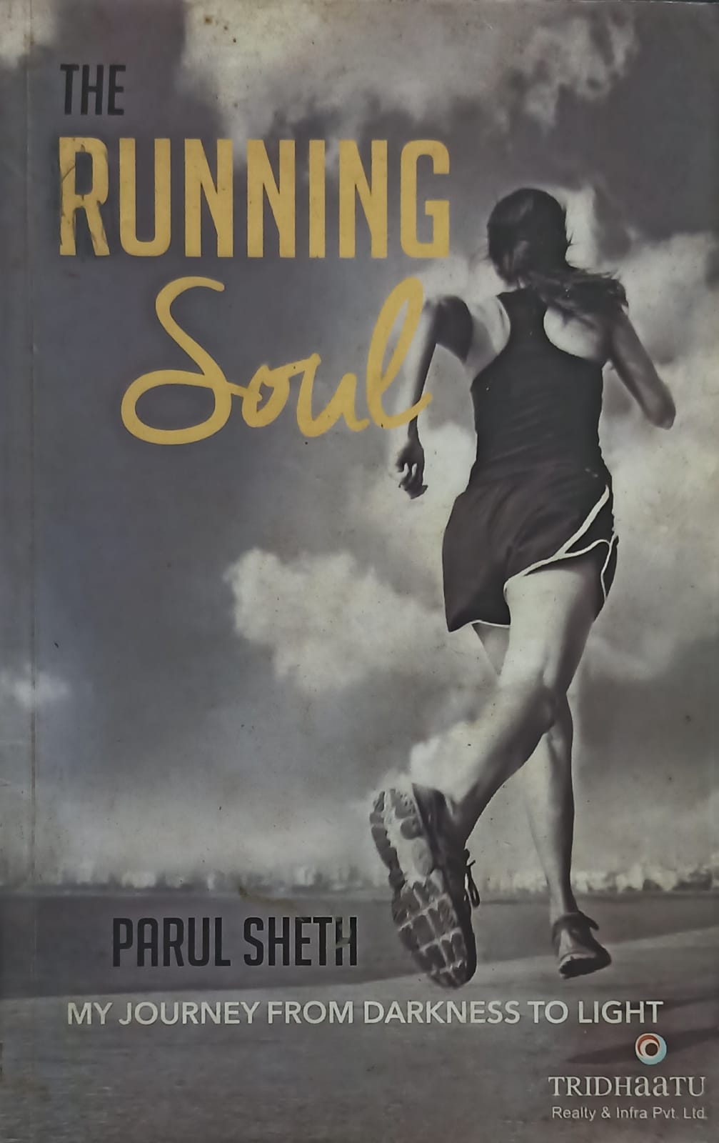 The Running Soul -My Journey From Darkness To Light – Best Of Used Books