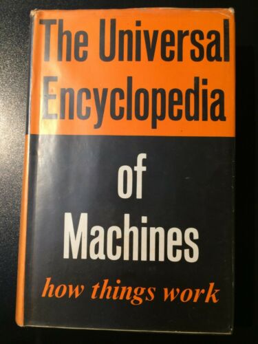 The Universal Encyclopedia of machines - How Things Work [HARDCOVER ...
