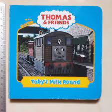 Thomas and friends -Toby's Milk Round [board book] – Best Of Used Books